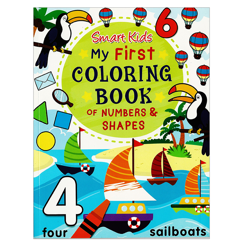 Learning is Fun. SMART KIDS MY FIRST COLORING BOOK OF NUMBERS & SHAPES