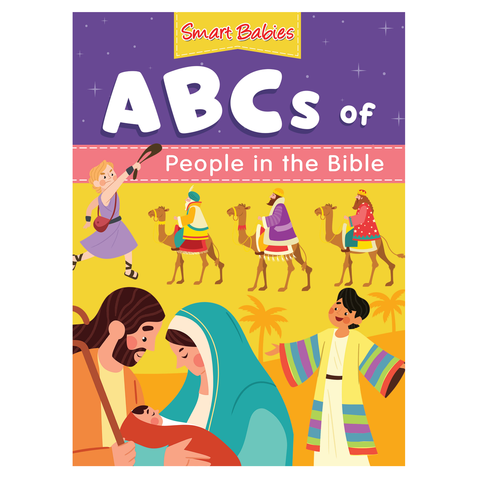 Learning is Fun. SMART BABIES ABCS OF PEOPLE IN THE BIBLE