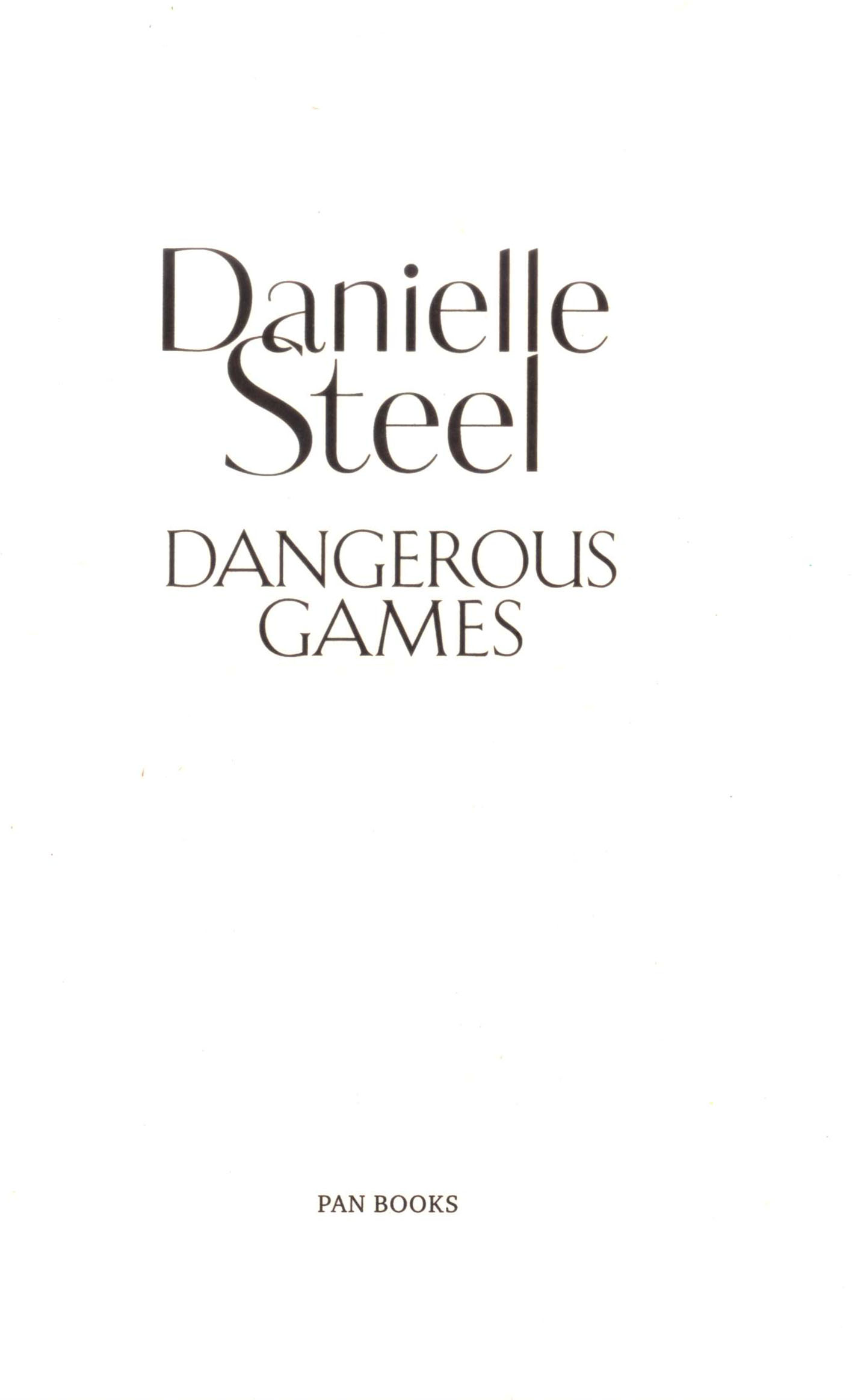 Learning is Fun. DANGEROUS GAMES-DANIELLE STEEL
